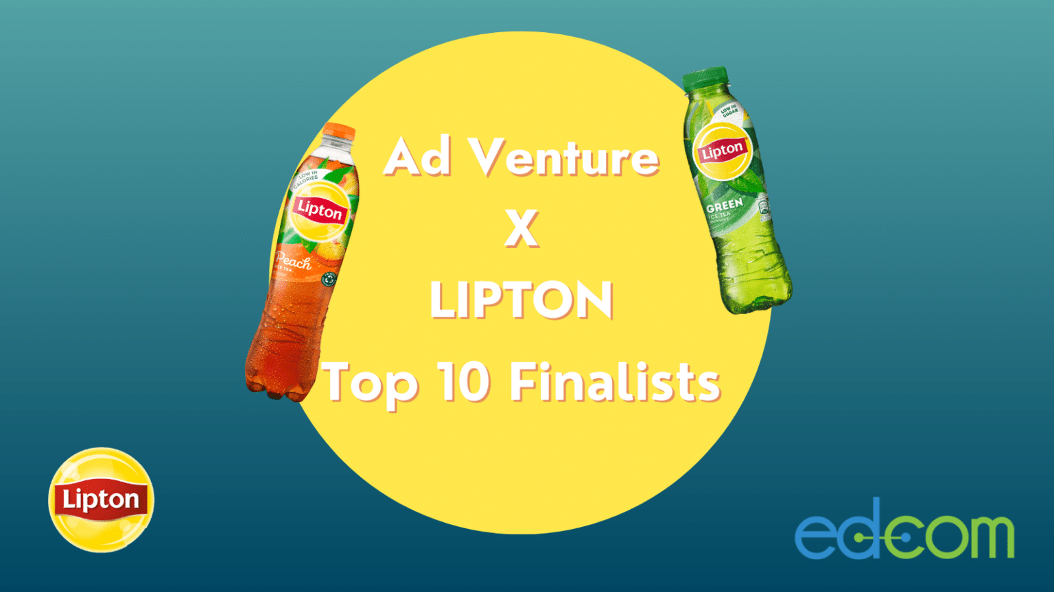 Ad Venture x LIPTON Student Competition - The Top 10 Shortlisted ...